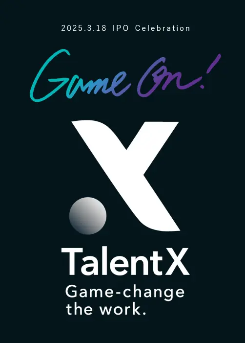 TalentX、「HRの歴史を塗り替える」新たなステージへ～3月18日、東証グロース市場上場～ | TalentX Life | 株式会社 ...